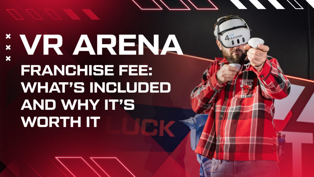VR ARENA Franchise Fee: What’s Included and Why It’s Worth It - Блог ...